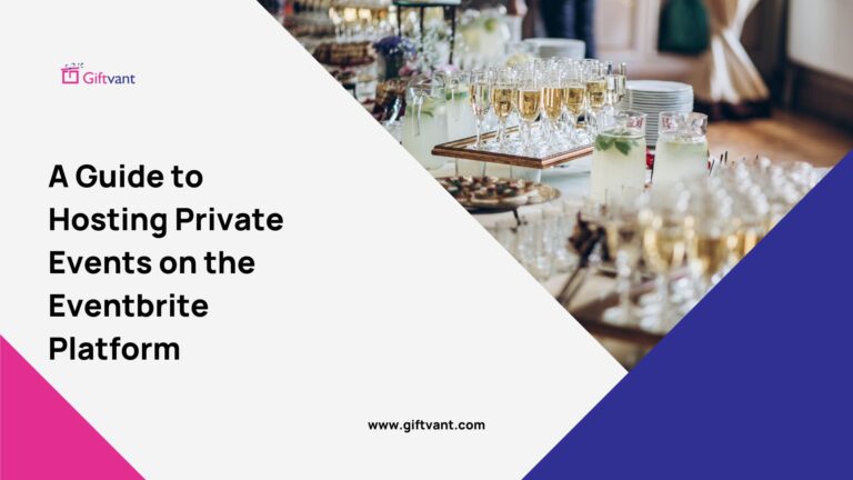 A Guide to Hosting Private Events on the Eventbrite Platform