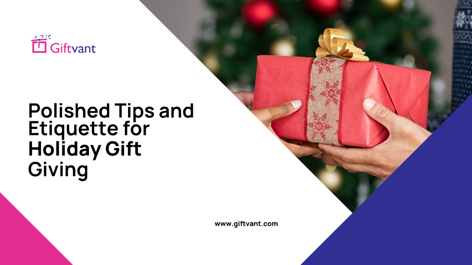 Polished Tips and Etiquette for Holiday Gift Giving