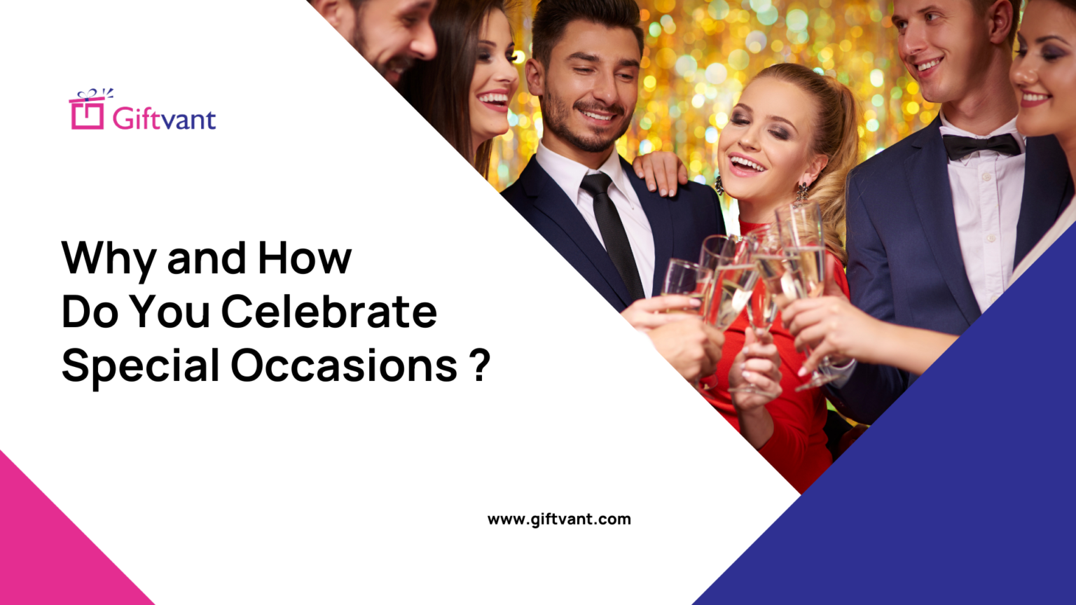 Why and How Do You Celebrate Special Occasions?