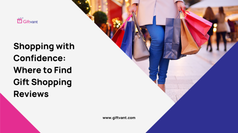 Shopping with Confidence: Where to Find Gift Shopping Reviews